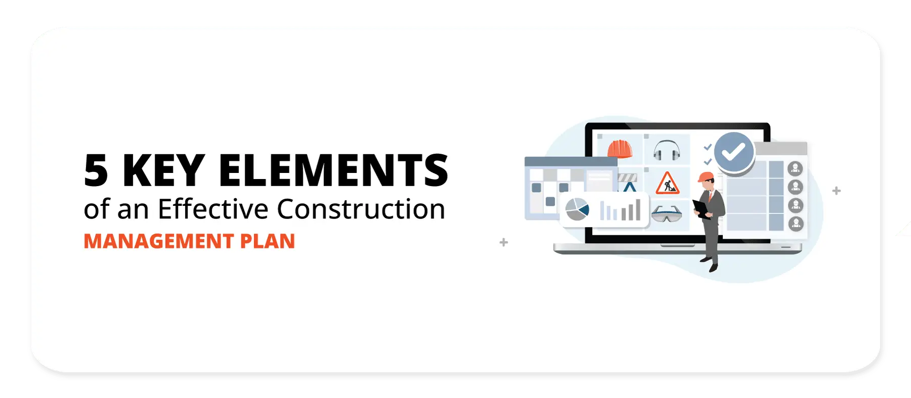 5 Key Elements of An Effective Construction Management Plan